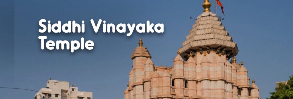 Siddhi Vinayaka Temple – Darsan India